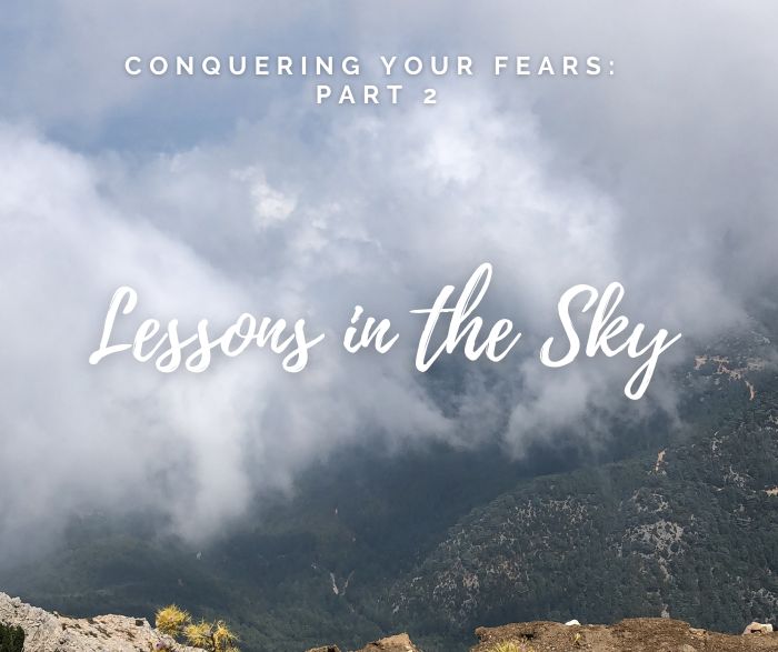 Conquering your Fears Part 2: Lessons in the Sky – ARTIZARA.COM